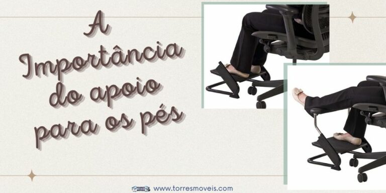 Apoio para os Pés no Trabalho: guia completo de ergonomia (NR17 ...